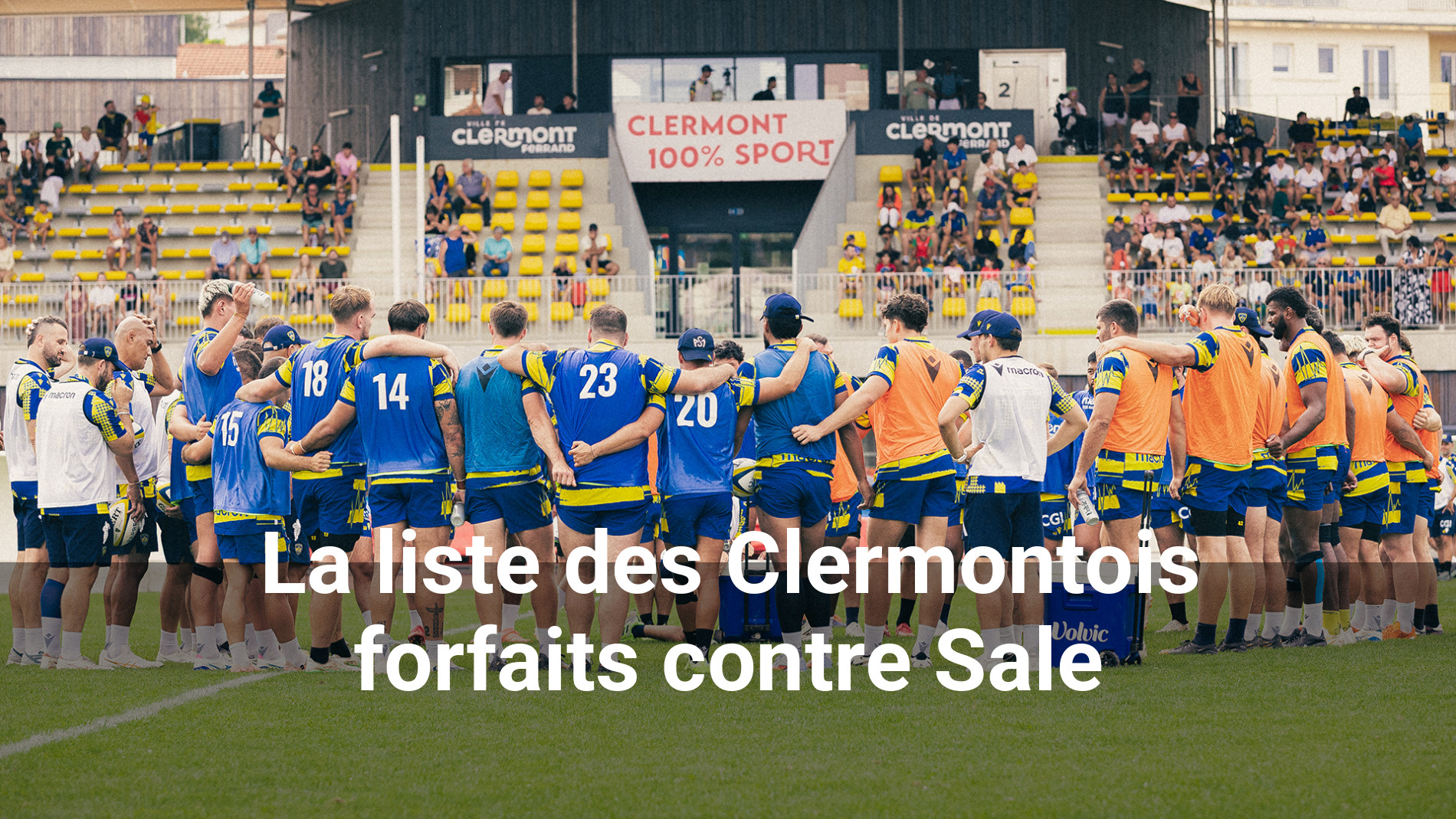 Clermontois forfaits pour le match contre Sale : la liste complète ...
